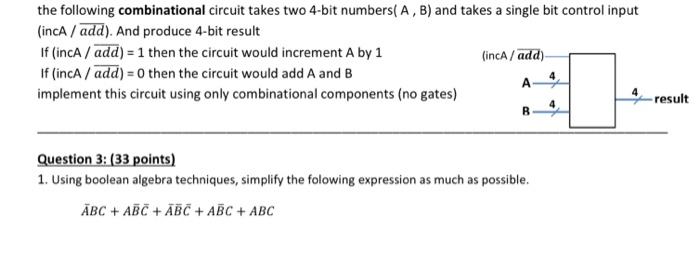 Solved the following combinational circuit takes two 4-bit | Chegg.com