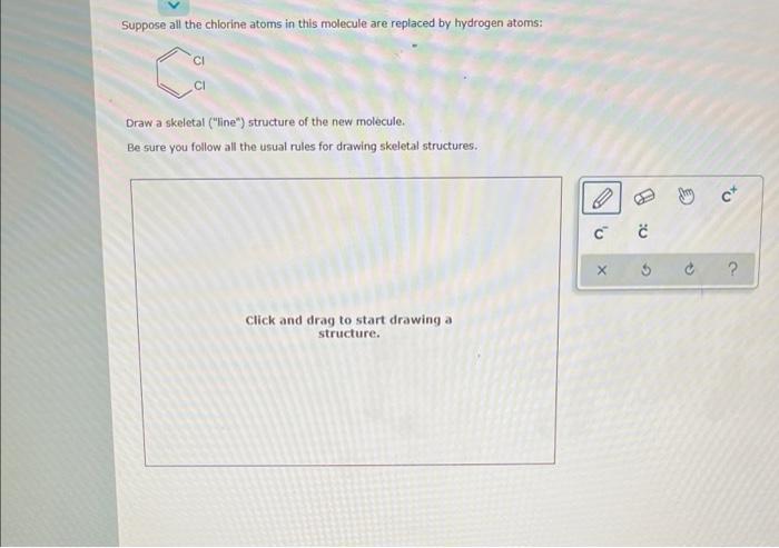 [solved] V Suppose All The Chlorine Atoms In This Molecule