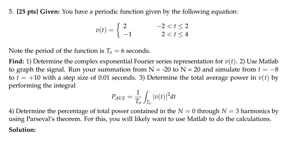 5. [25 pts] Given: You have a periodic function given | Chegg.com