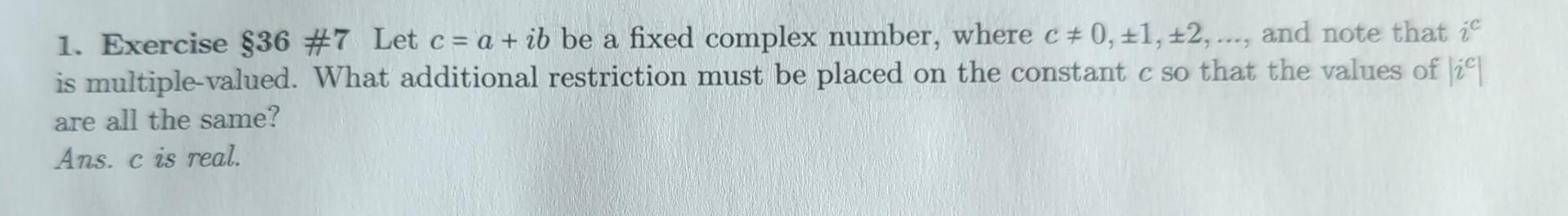 Solved 1. Exercise §36#7 Let c=a+ib be a fixed complex | Chegg.com