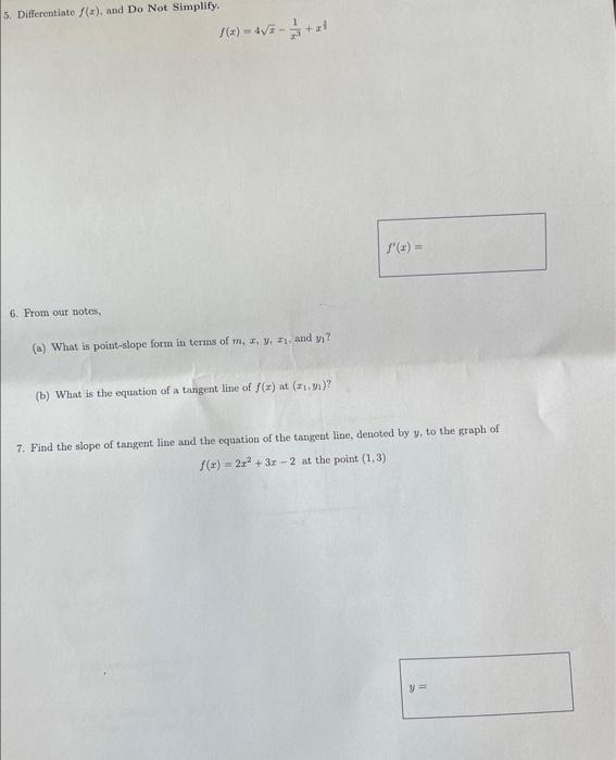 Solved 5. Differentiate f(x), and Do Not Simplify. | Chegg.com