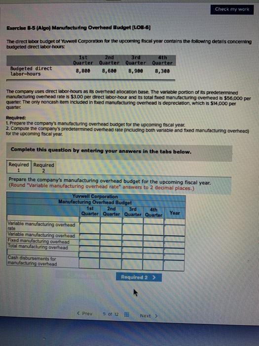 Solved Check my work Exercise 8-5 (Algo) Manufacturing | Chegg.com