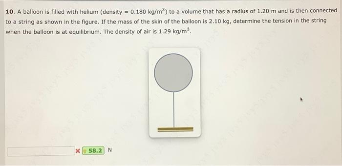 Solved 10. A balloon is filled with helium (density =0.180 | Chegg.com
