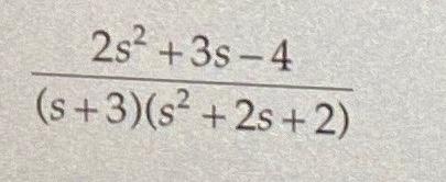 Solved (s+3)(s2+2s+2)2s2+3s−4 | Chegg.com