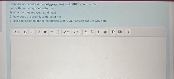 Solved Compare and contrast the polygraph test and fMRI for | Chegg.com