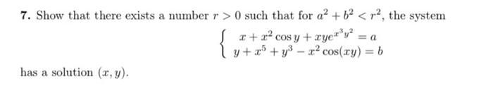 Solved 7. Show that there exists a number r>0 such that for | Chegg.com