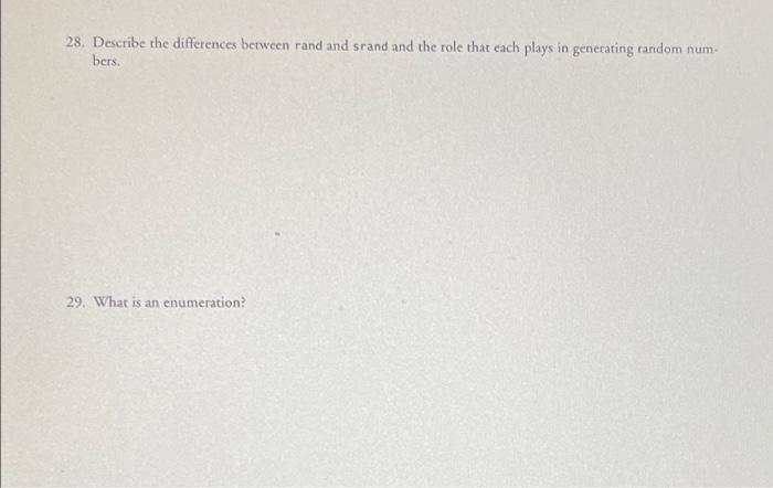 Solved 28. Describe the differences between rand and srand | Chegg.com