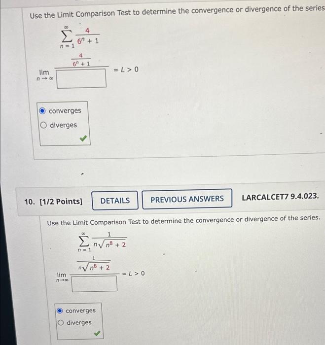 Solved Use the Limit Comparison Test to determine the | Chegg.com