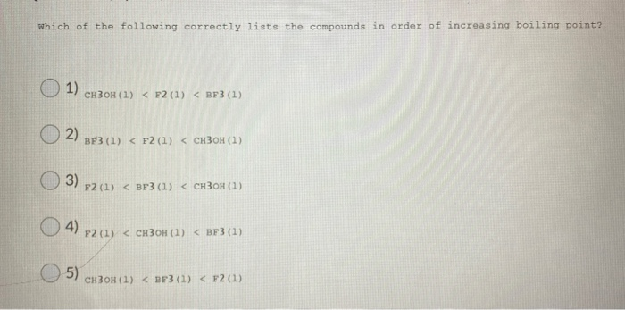 Solved Which of the following correctly lists the compounds | Chegg.com