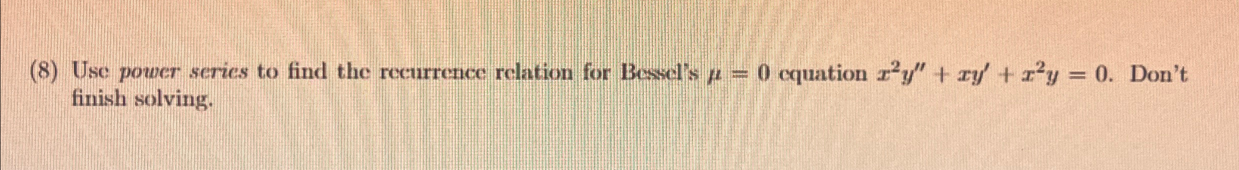 Solved (8) ﻿Use power series to find the recurrence relation | Chegg.com