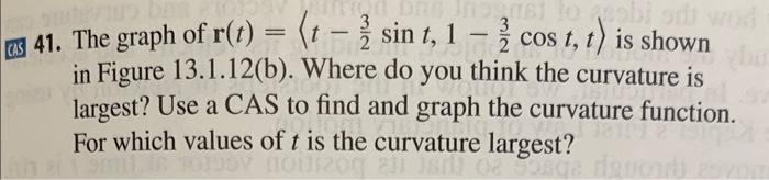 Solved 41. The graph of r(t)= t−23sint,1−23cost,t is shown | Chegg.com