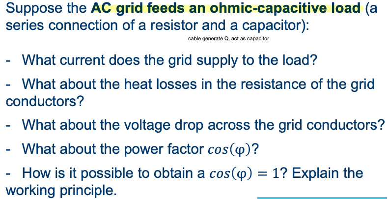 Solved Suppose the AC grid feeds an ohmic-capacitive load | Chegg.com