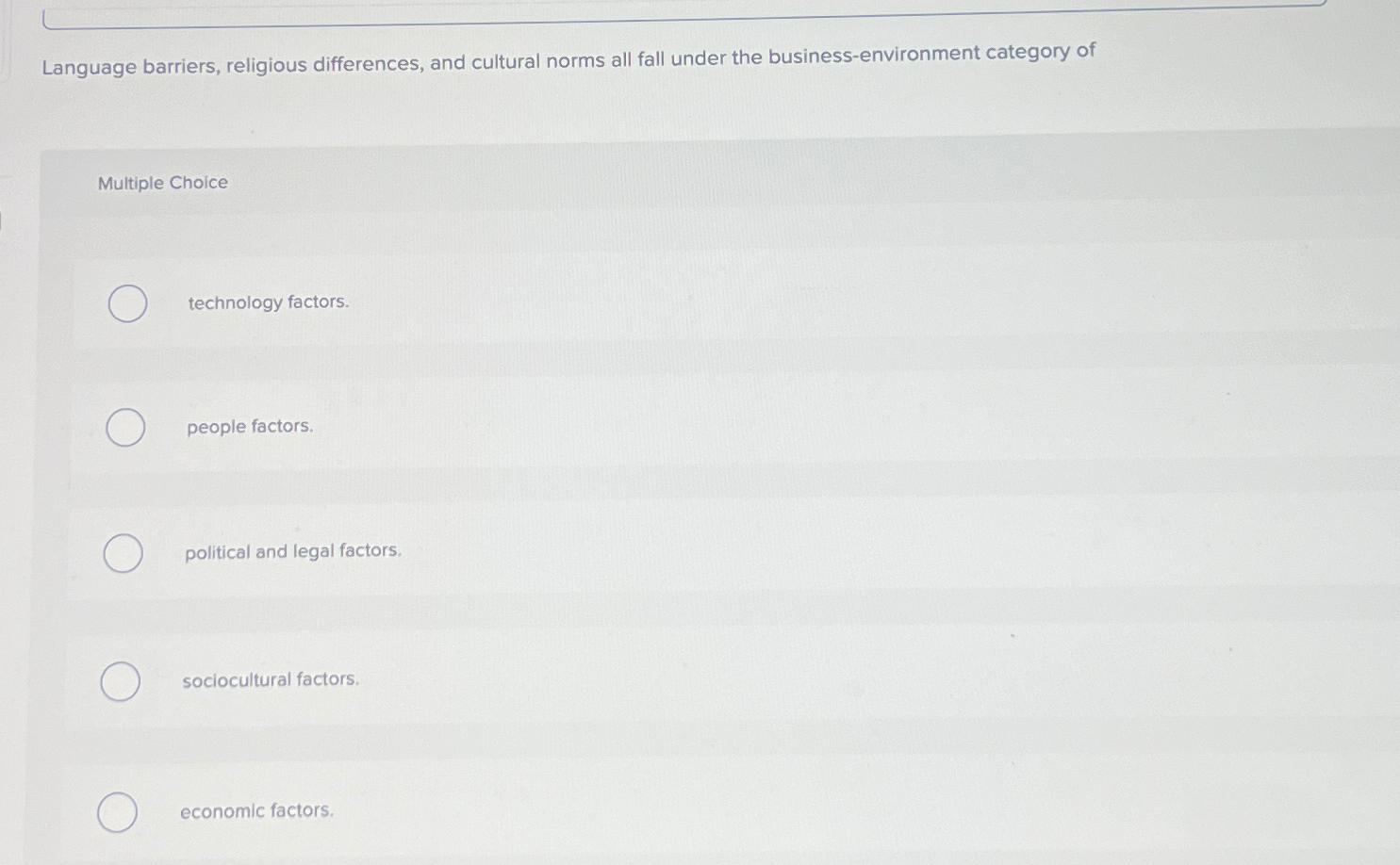 Solved Language barriers, religious differences, and | Chegg.com