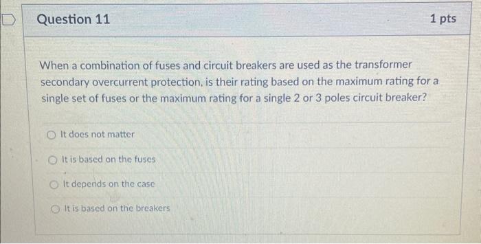 Solved When a combination of fuses and circuit breakers are | Chegg.com