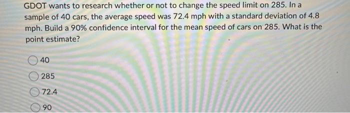 Solved GDOT wants to research whether or not to change the | Chegg.com