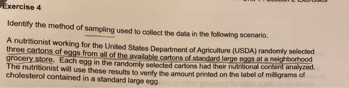 Solved Exercise 4 Identify the method of sampling used to | Chegg.com