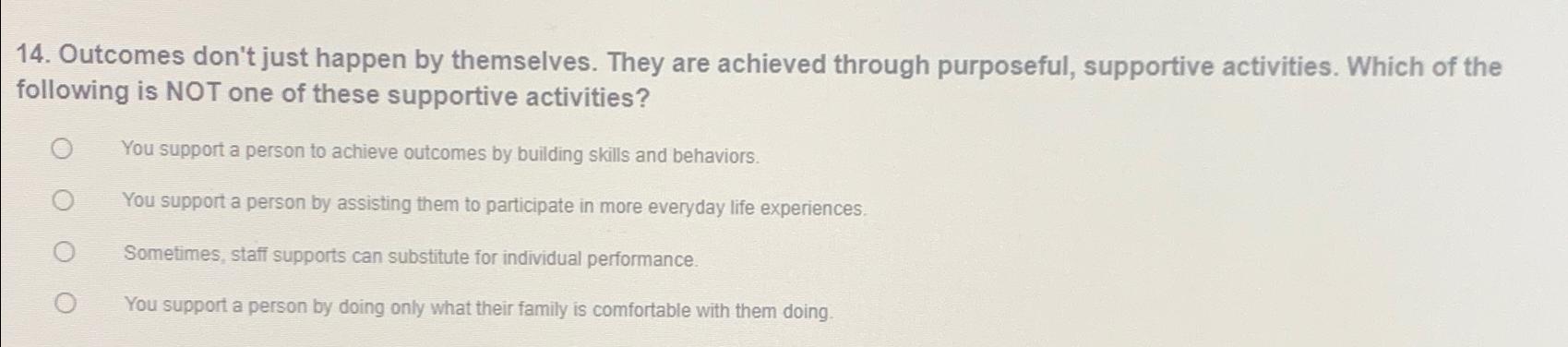 Solved Outcomes don't just happen by themselves. They are | Chegg.com