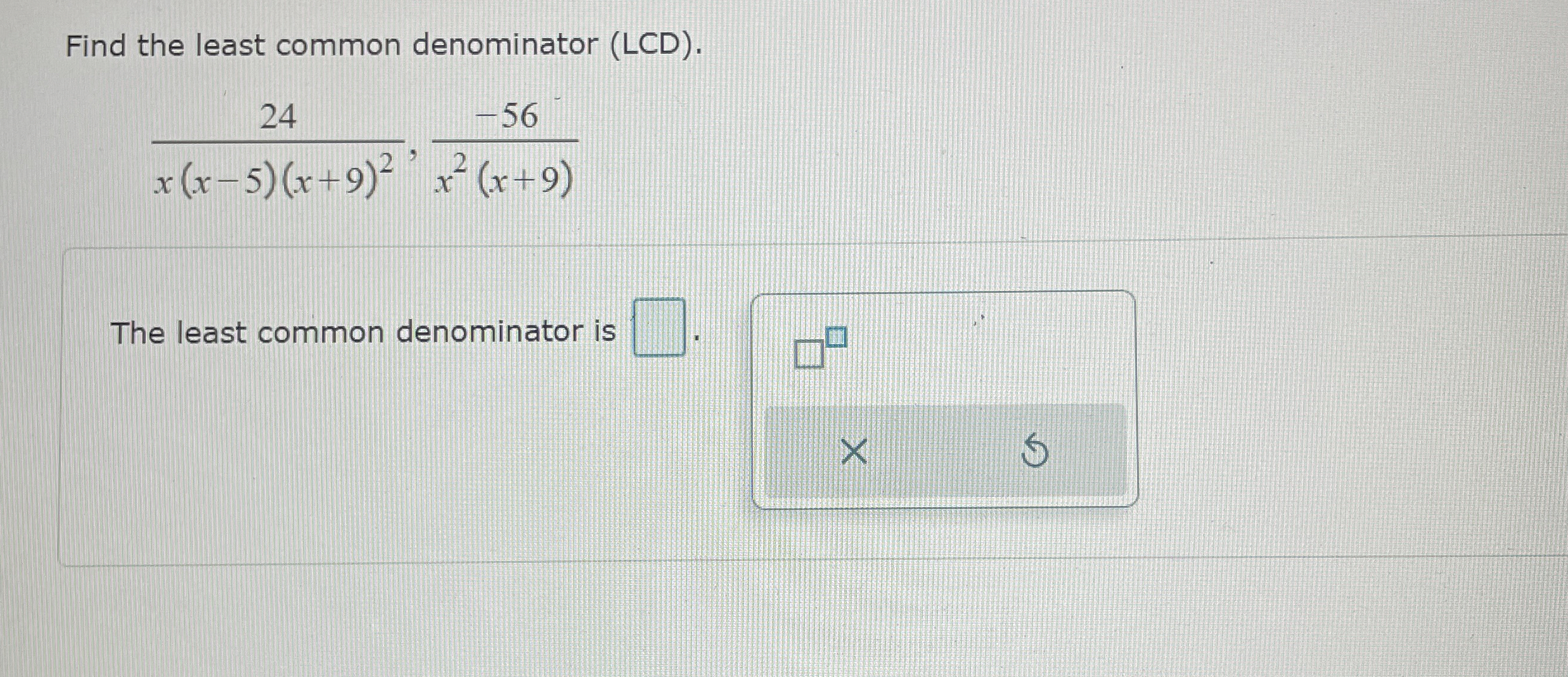 Solved Find the least common denominator | Chegg.com
