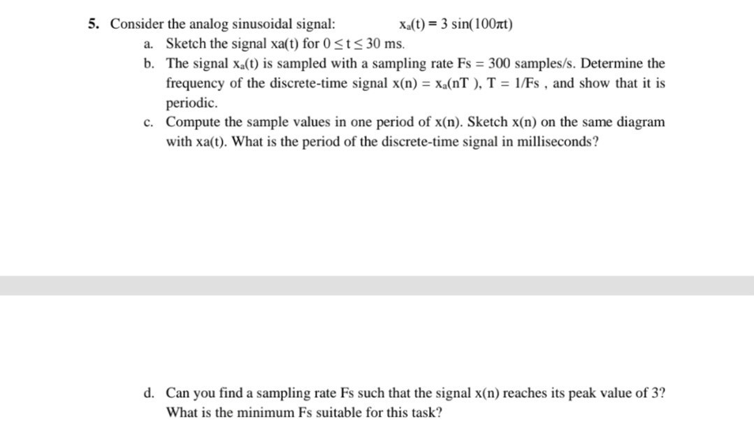 Solved Consider the analog sinusoidal signal: | Chegg.com