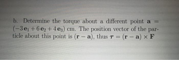 Solved 5. Torque is defined as the cross product of the | Chegg.com