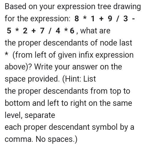 Solved Based on your expression tree drawing for the | Chegg.com