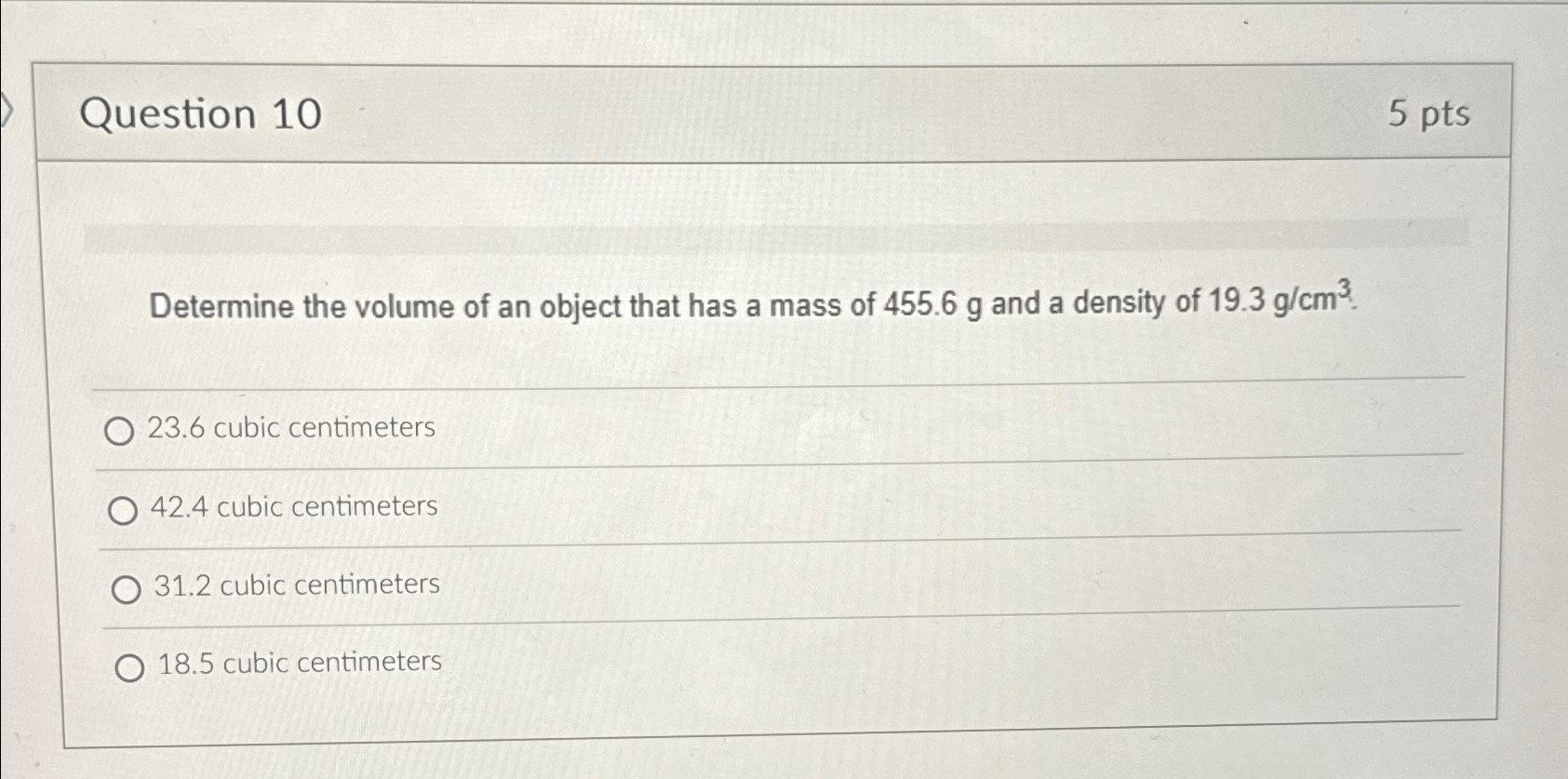 Solved Question 105 ﻿ptsDetermine the volume of an object | Chegg.com