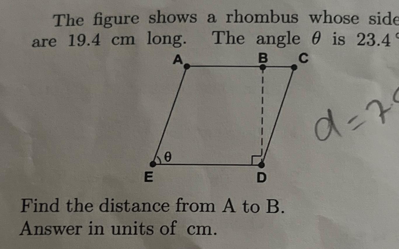 Solved The figure shows a rhombus whose side are 19.4cm | Chegg.com