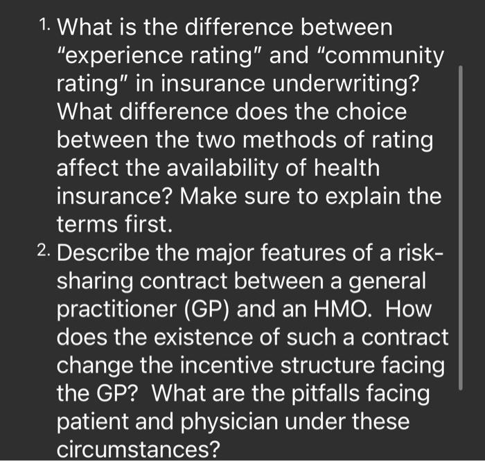 Solved 1. What is the difference between "experience rating" | Chegg.com