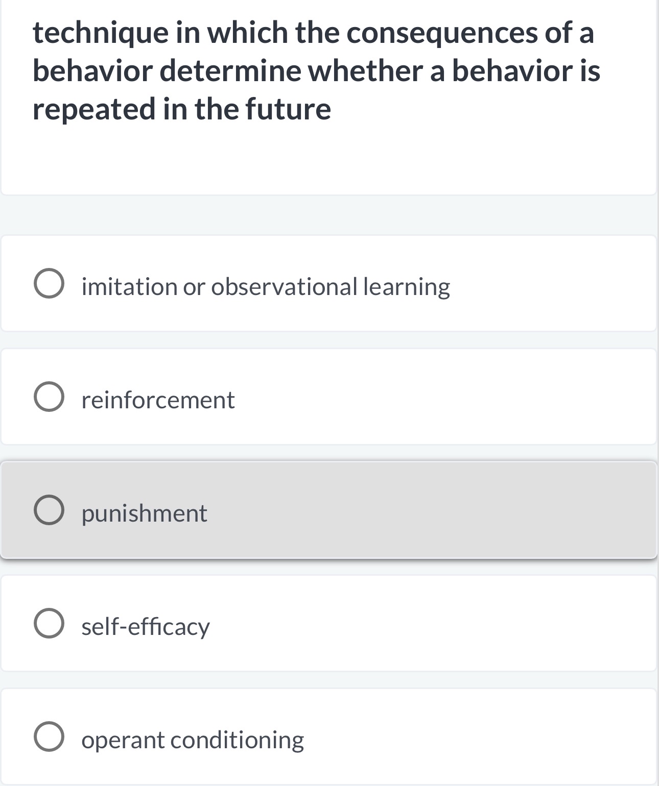 Solved technique in which the consequences of a behavior | Chegg.com
