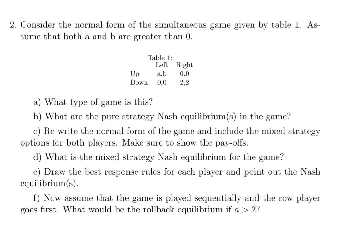 Solved 2. Consider the normal form of the simultaneous game | Chegg.com