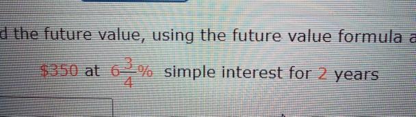Solved d the future value, using the future value formula a | Chegg.com