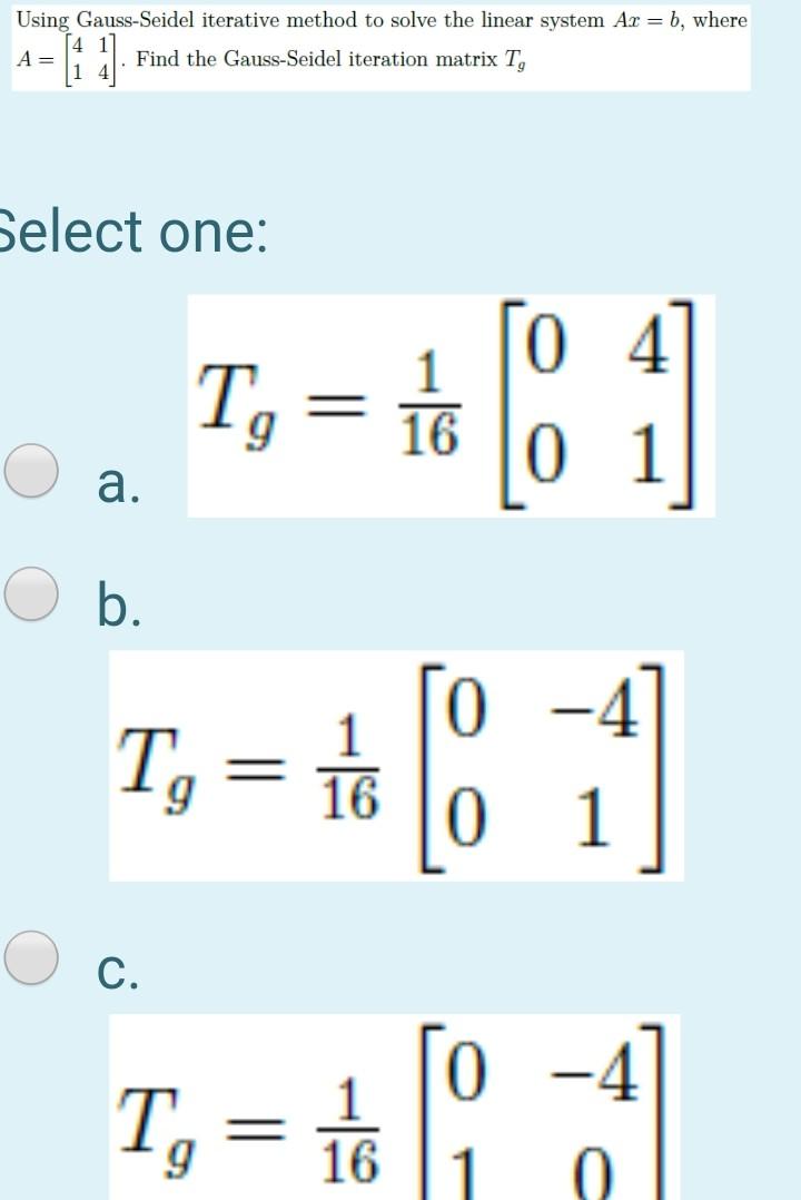 Solved Using Gauss-Seidel iterative method to solve the | Chegg.com