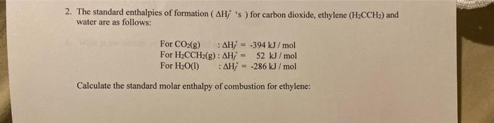 Solved 2. The standard enthalpies of formation (AH/ 's ) for | Chegg.com