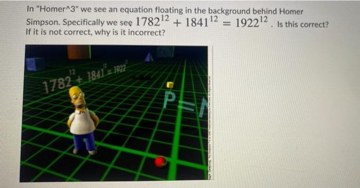 Solved In "Homer^3" we see an equation floating in the | Chegg.com