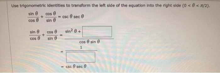 Solved Use trigonometric identities to transform the left | Chegg.com
