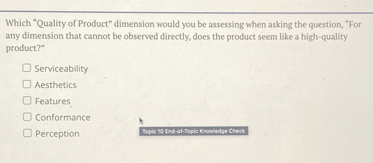 Solved Which "Quality of Product" dimension would you be | Chegg.com