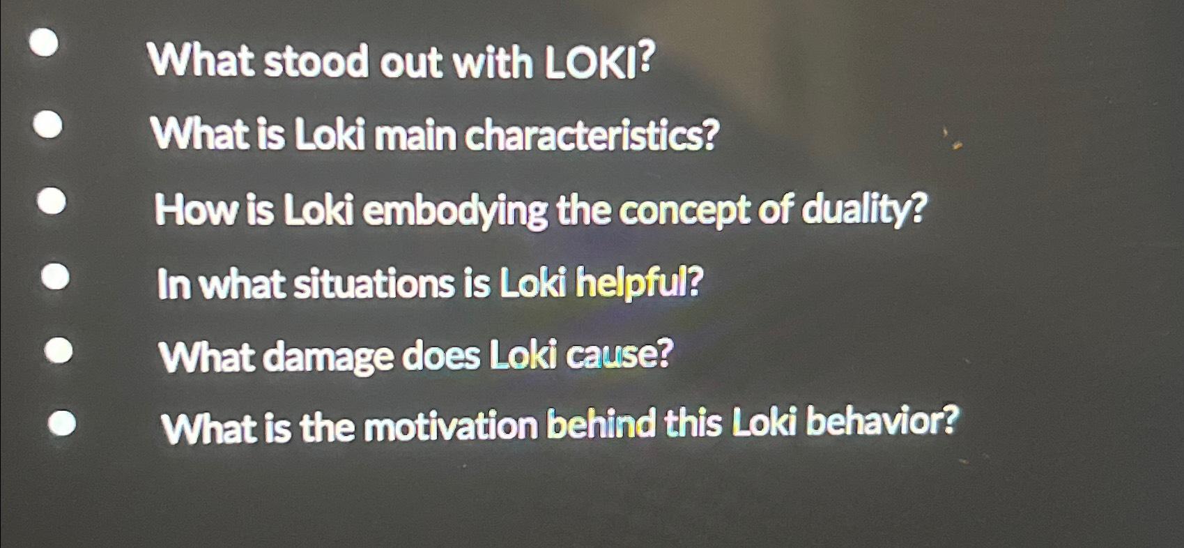 Solved What stood out with LOKI?What is Loki main | Chegg.com