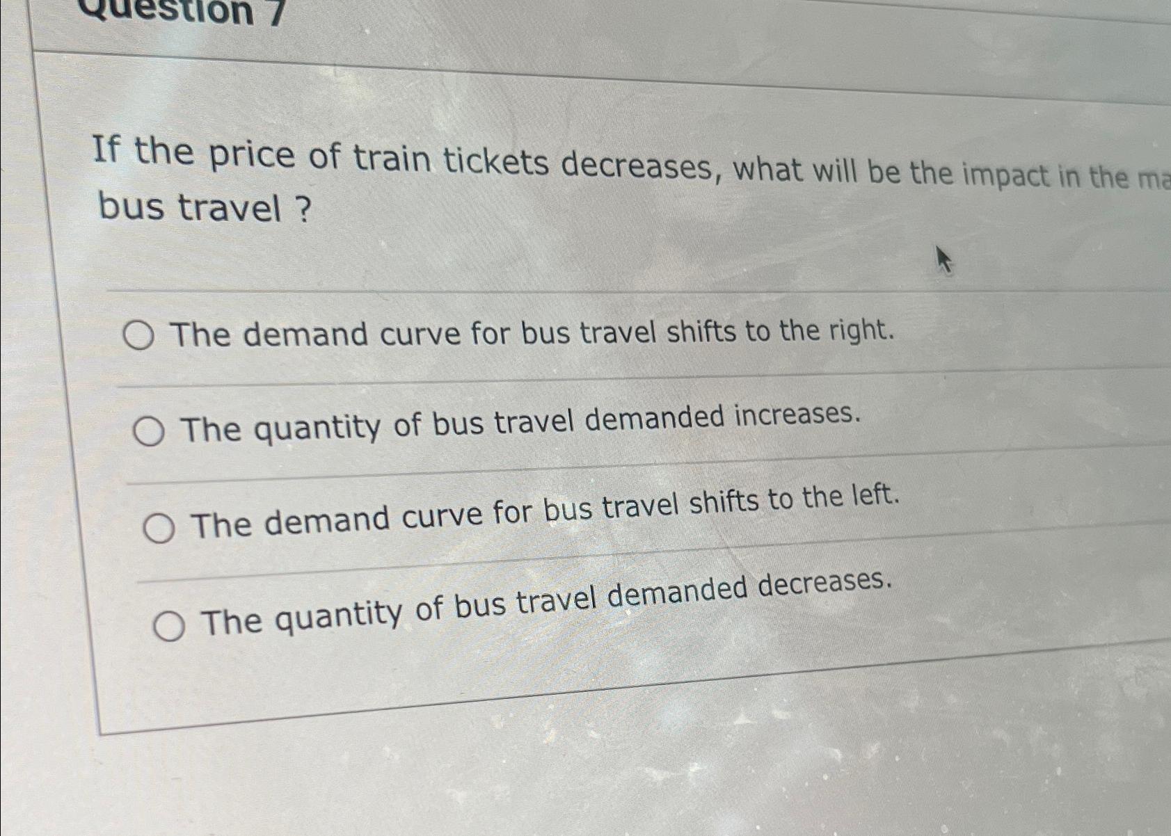 Solved If the price of train tickets decreases, what will be | Chegg.com
