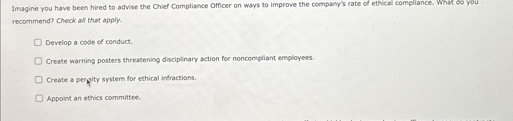 Solved Imagine you have been hired to advise the Chief | Chegg.com