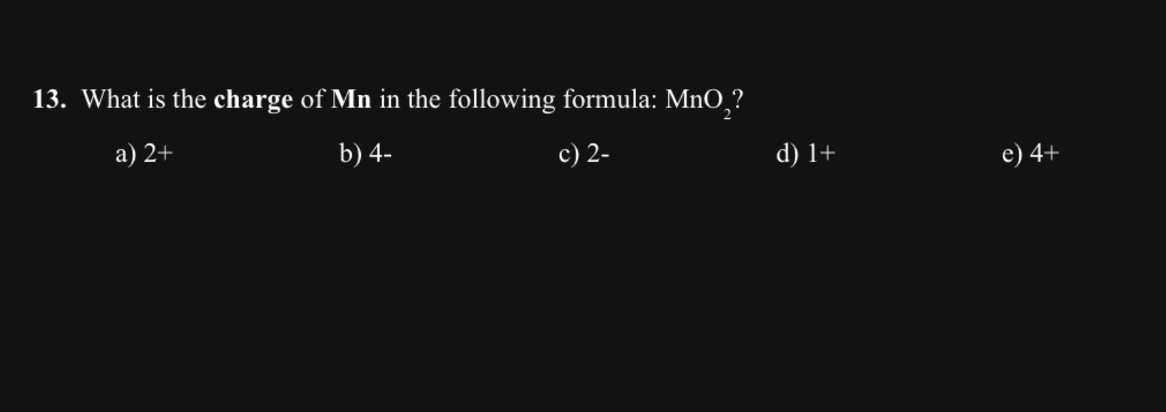 Solved What is the charge of Mn ﻿in the following formula: | Chegg.com