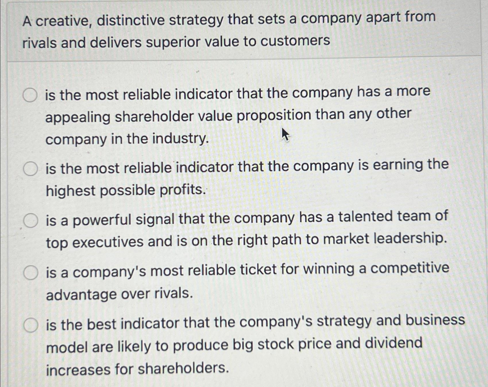 Solved A creative, distinctive strategy that sets a company | Chegg.com