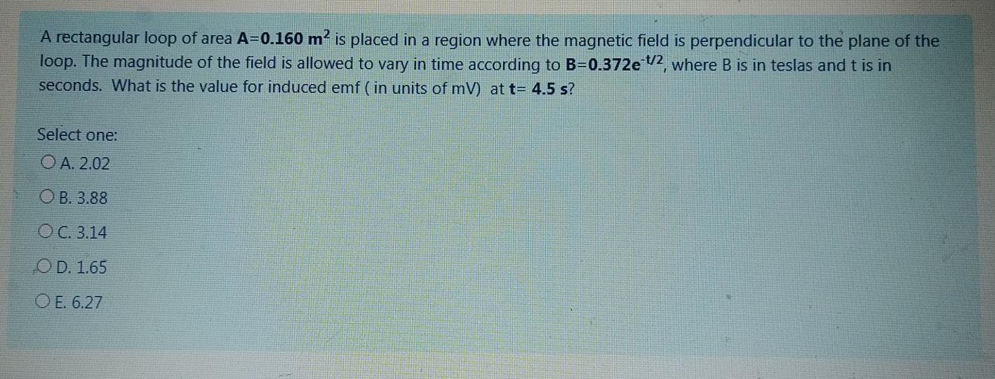 Solved A rectangular loop of area A=0.160 m² is placed in a | Chegg.com