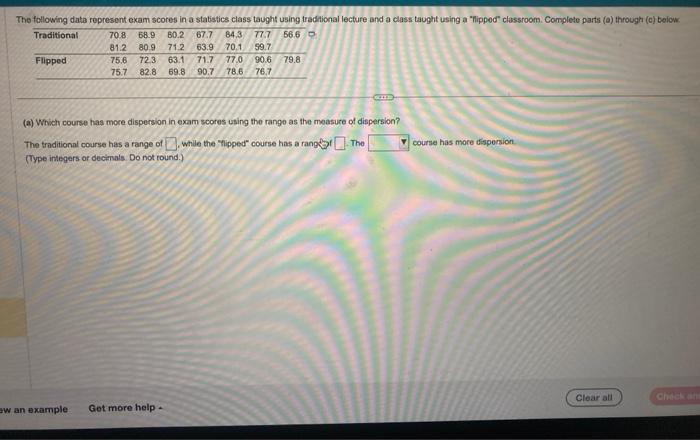 Solved (a) Which course has more dispersion in exam scores | Chegg.com