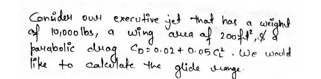 Solved 1- Calculate the maximum engine out glide range for | Chegg.com