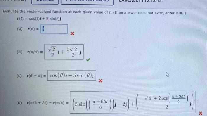 Solved Evaluate the vector-valued function at each given | Chegg.com