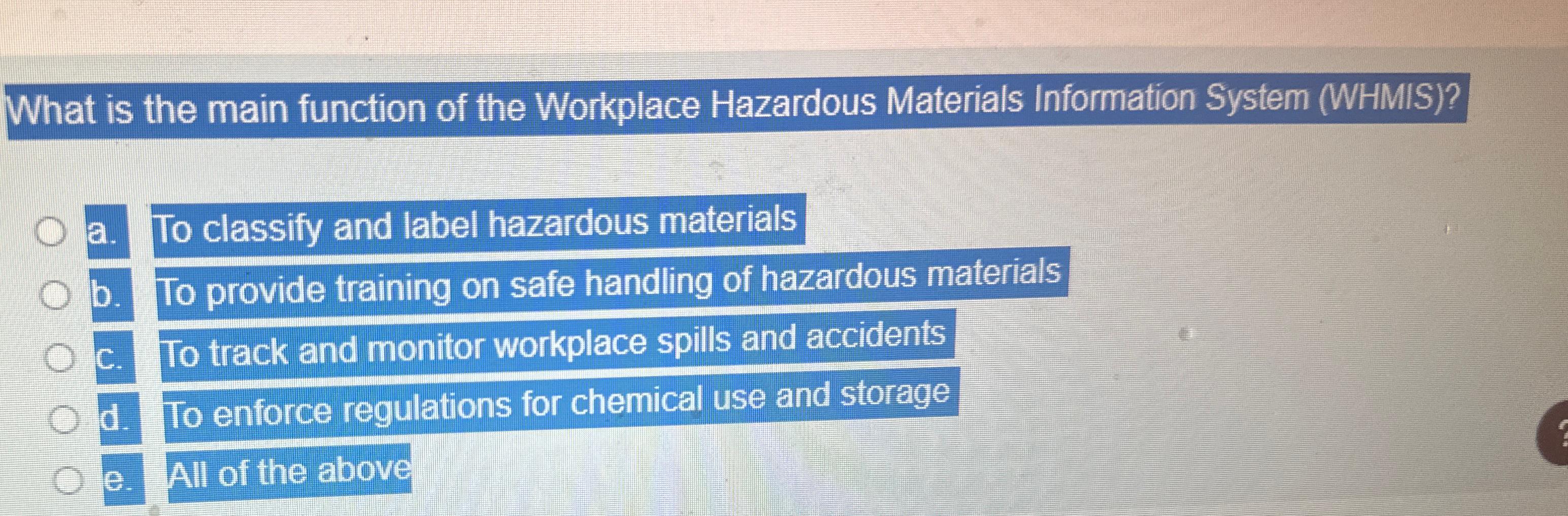 Solved What is the main function of the Workplace Hazardous | Chegg.com