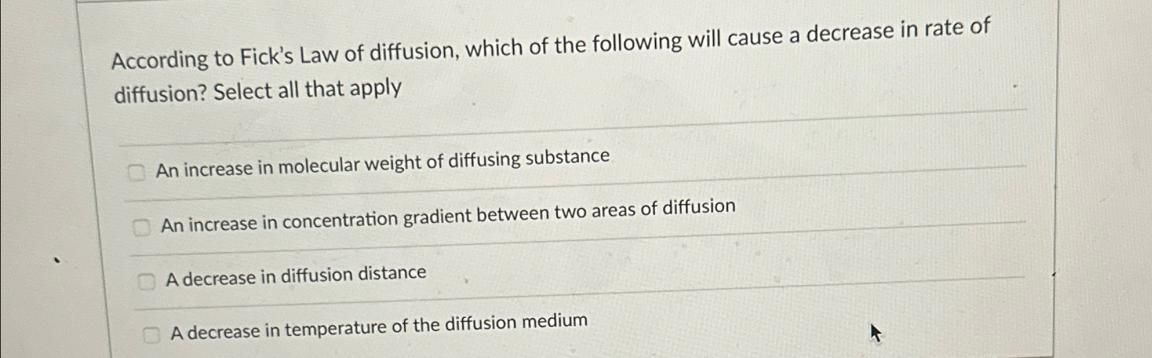 Solved According to Fick's Law of diffusion, which of the | Chegg.com
