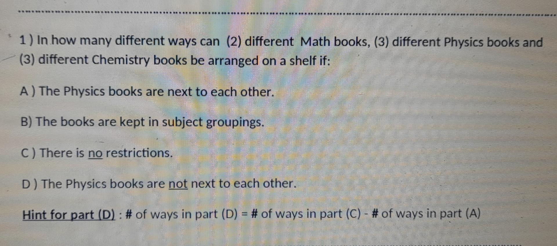 Solved 1) In how many different ways can (2) different Math | Chegg.com