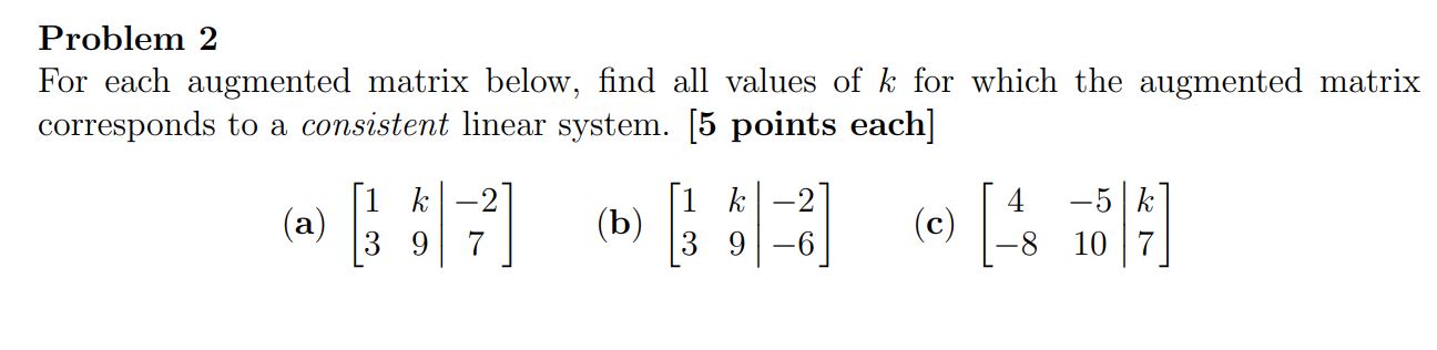 Solved by an EXPERT Problem 2For each augmented matrix below, find all | Chegg.com