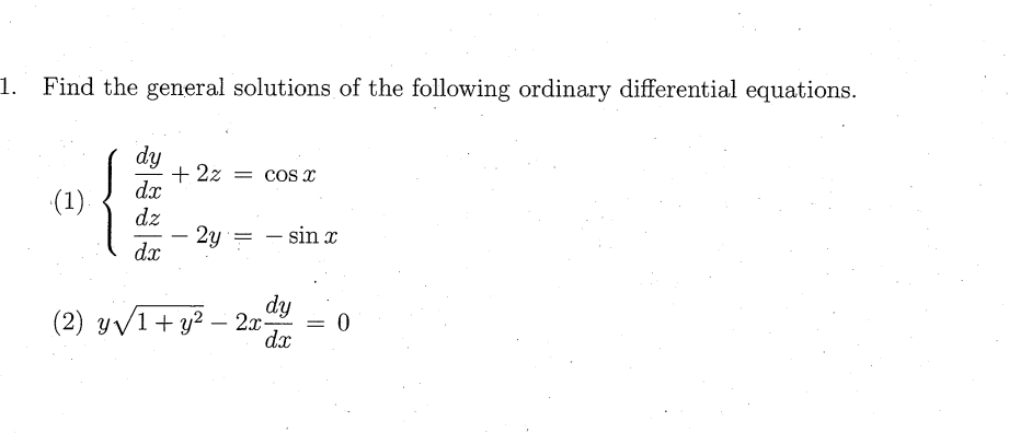 Solved Find the general solutions of the following ordinary | Chegg.com